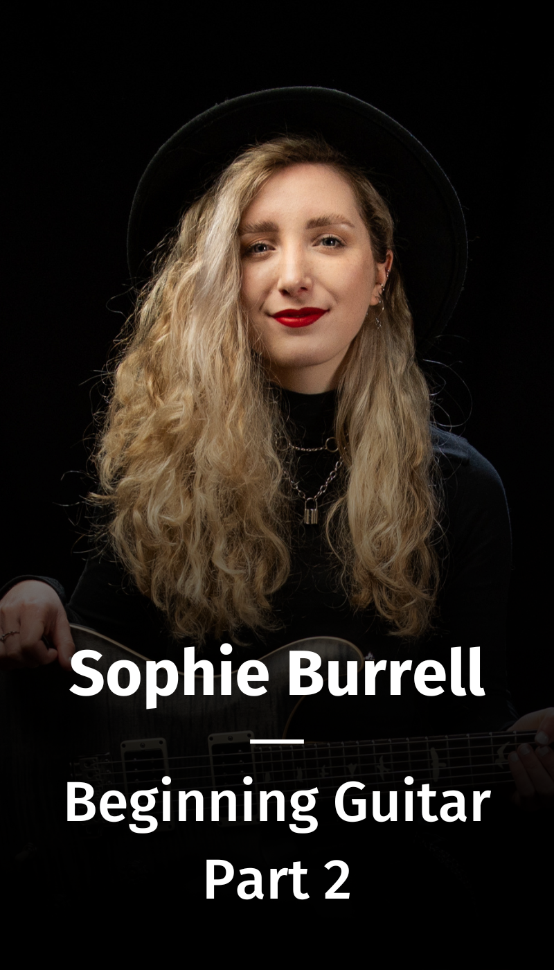 Beginning Guitar with Sophie Burrell (Part 2) – Musicisum